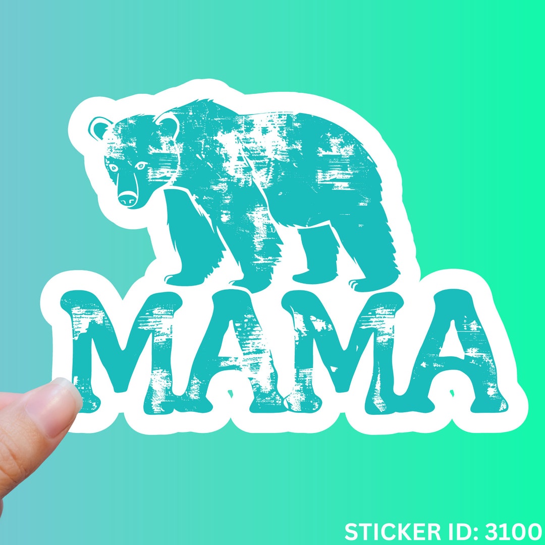 Mama Bear Sticker, Mom, Mama, Mommy, Mothers Day, Sticker, Mom Sticker ...