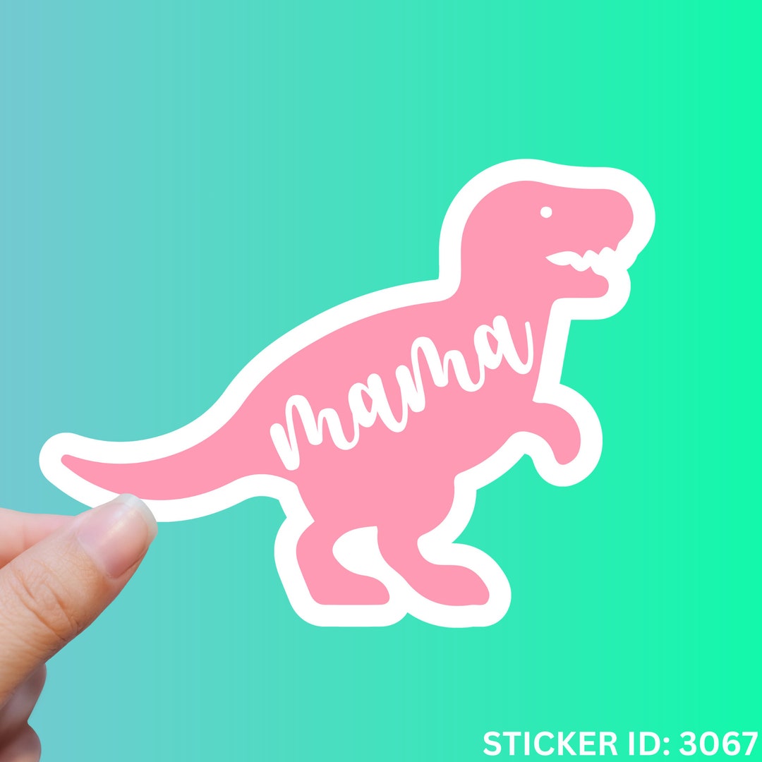 Mamasaurus Sticker, Funny Mom Stickers, Mothers Day Gift Supplies, Cute ...