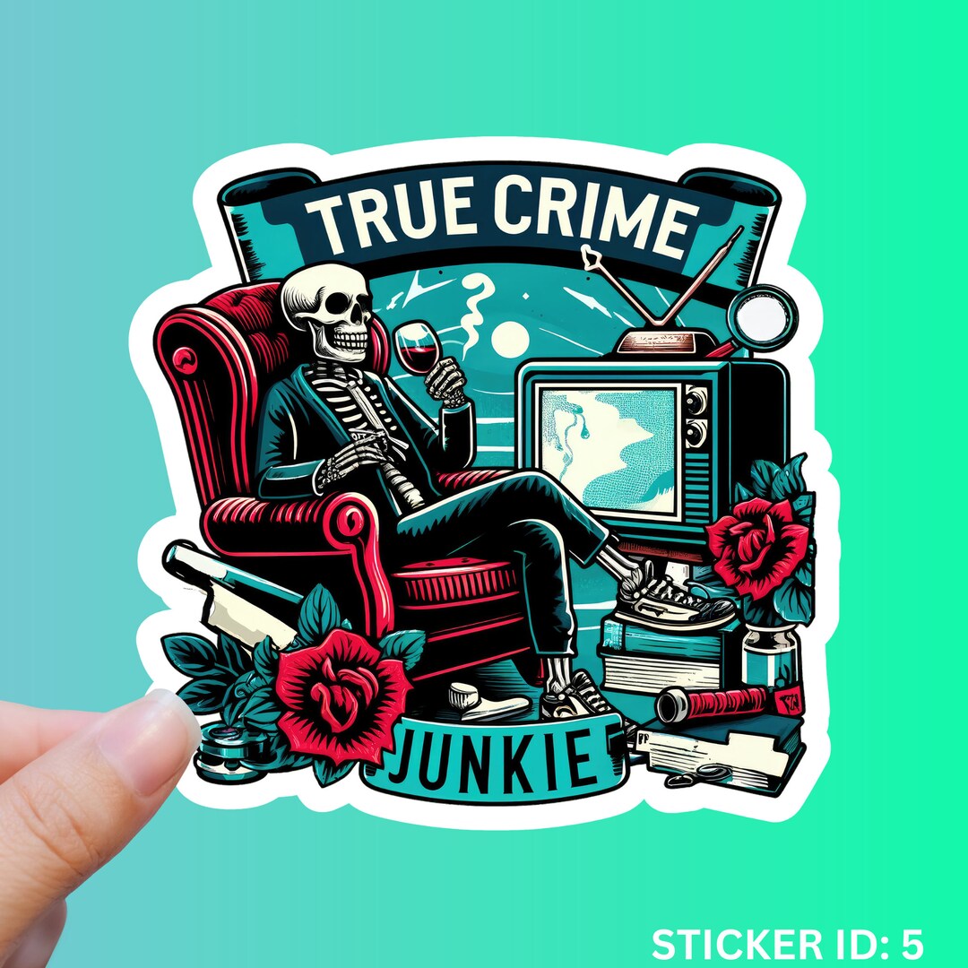 True Crime Junkie Sticker True Crime Skeleton I Love True Crime Skull ...