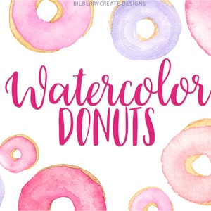 Watercolor Donuts Clipart, Sweet Bakery Food Clipart, Donut Birthday ...