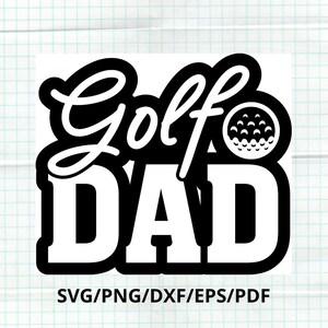 Golf Dad SVG, Golf SVG, Golfing SVG, Golf Ball Svg, Golf Birthday Svg ...