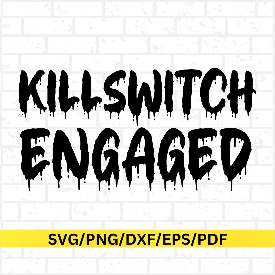 Killswitch Engaged Svg Killswitch Engaged Decal Rock Metal Band T-shirt ...