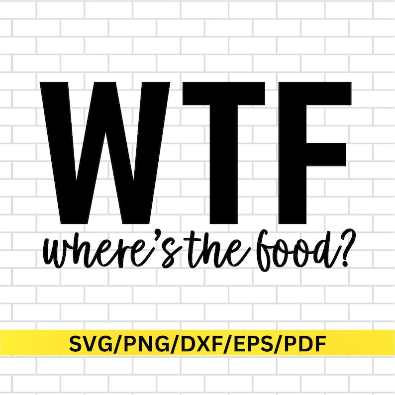 Where's the Food SVG - Funny Sayings SVG - Sarcastic SVG - Cricut ...