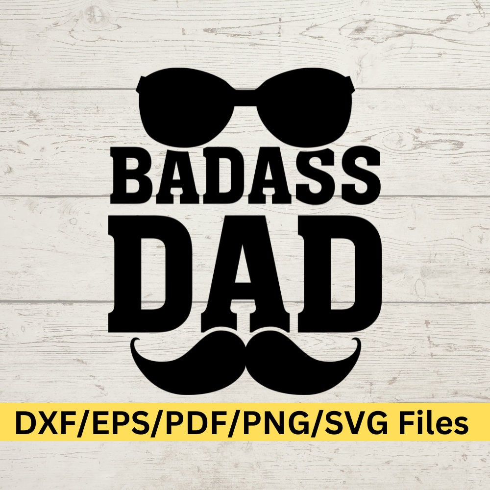 Badass Dad Digital Design Dad Shirt SVG Dad Life Svg Dad - Etsy