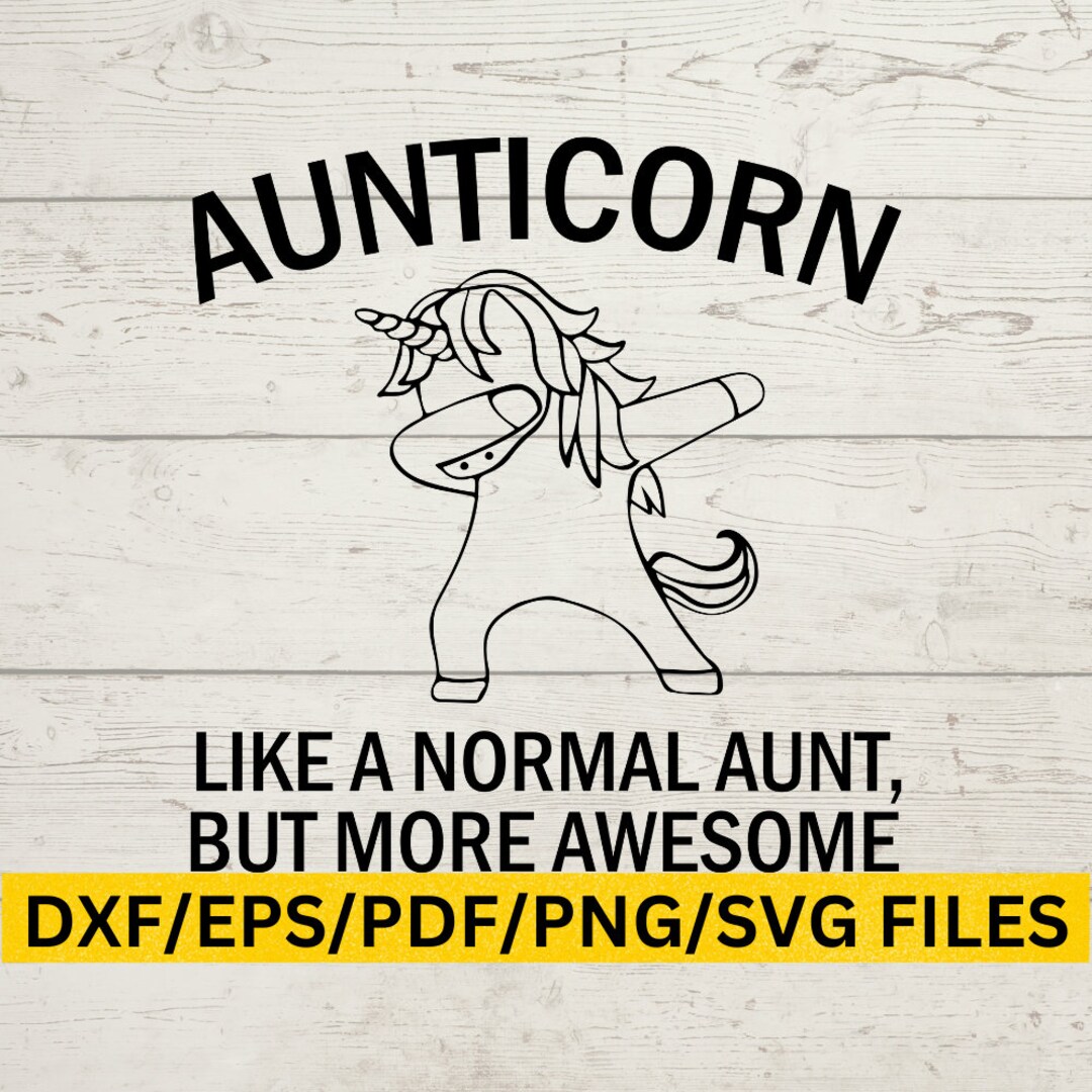 Auntiecorn Svg, Best Auntie Svg, Auntie Life Svg, Svg Auntie, Auntie ...