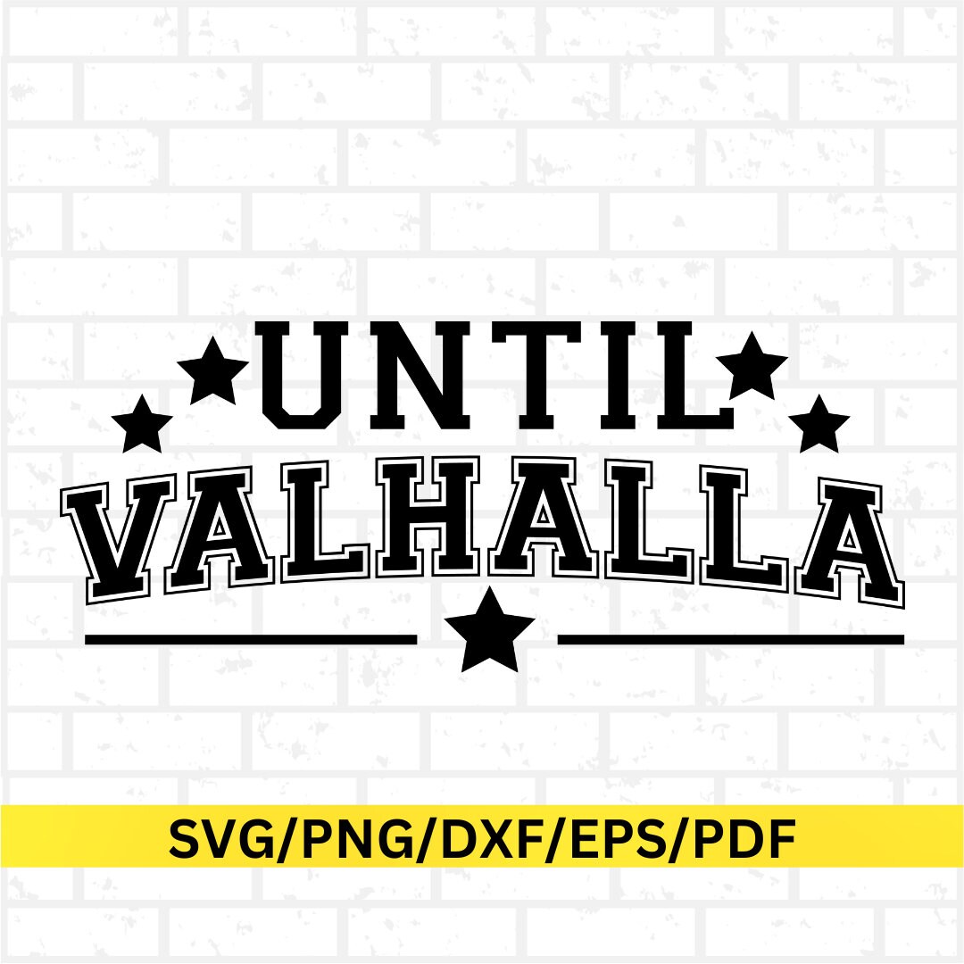 Until Valhalla Svg Png, Viking Valhalla, Mug Sayings Svg, Sarcastic ...