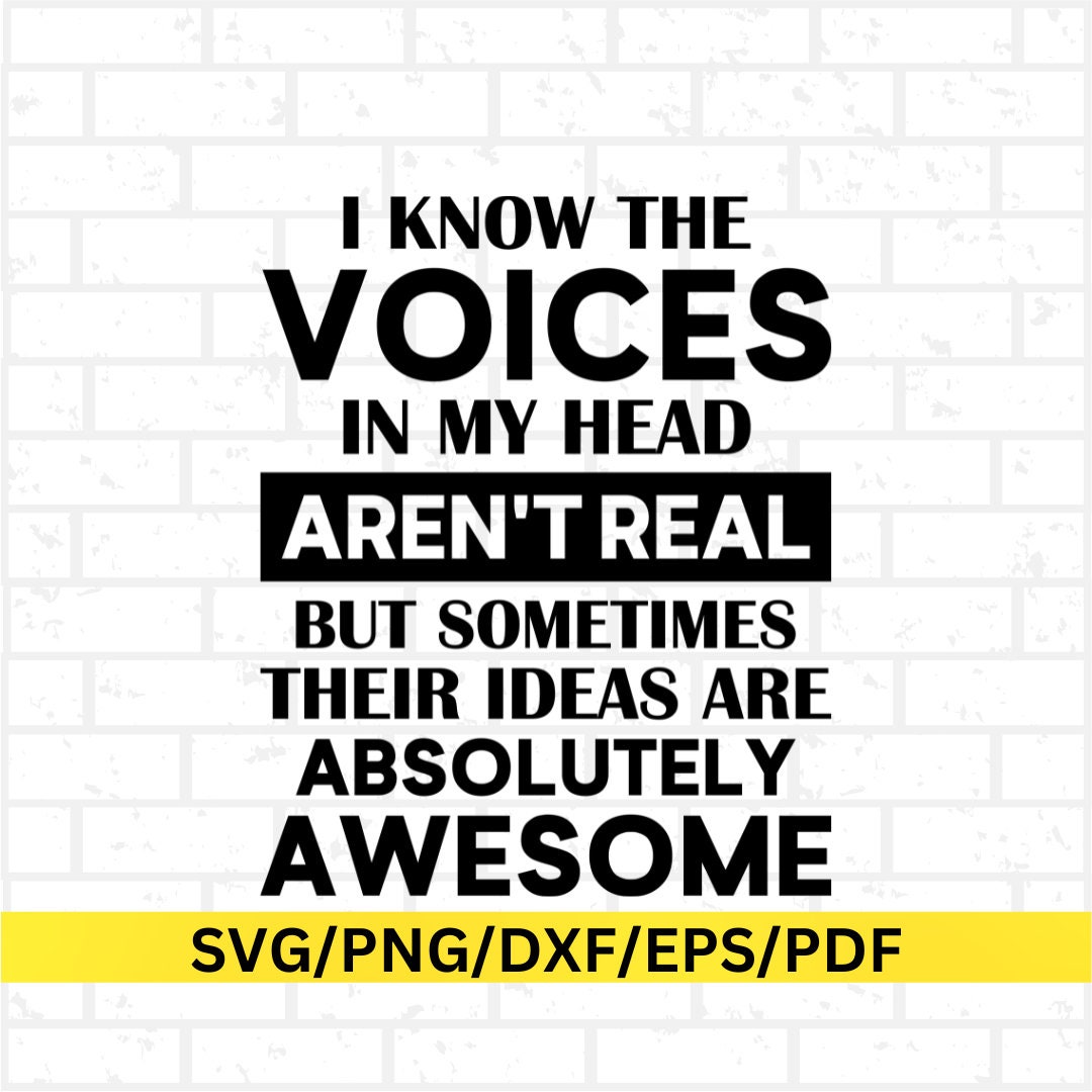 Voices in My Head Dark Humor Png Funny Quotes Sublimation Sarcastic ...