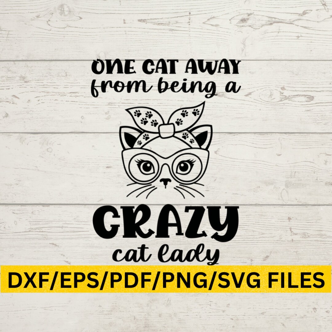 Crazy Cat Lady Svg, Fur Mom Png, Cat Lover Design, Funny Cat Quote, Cat ...