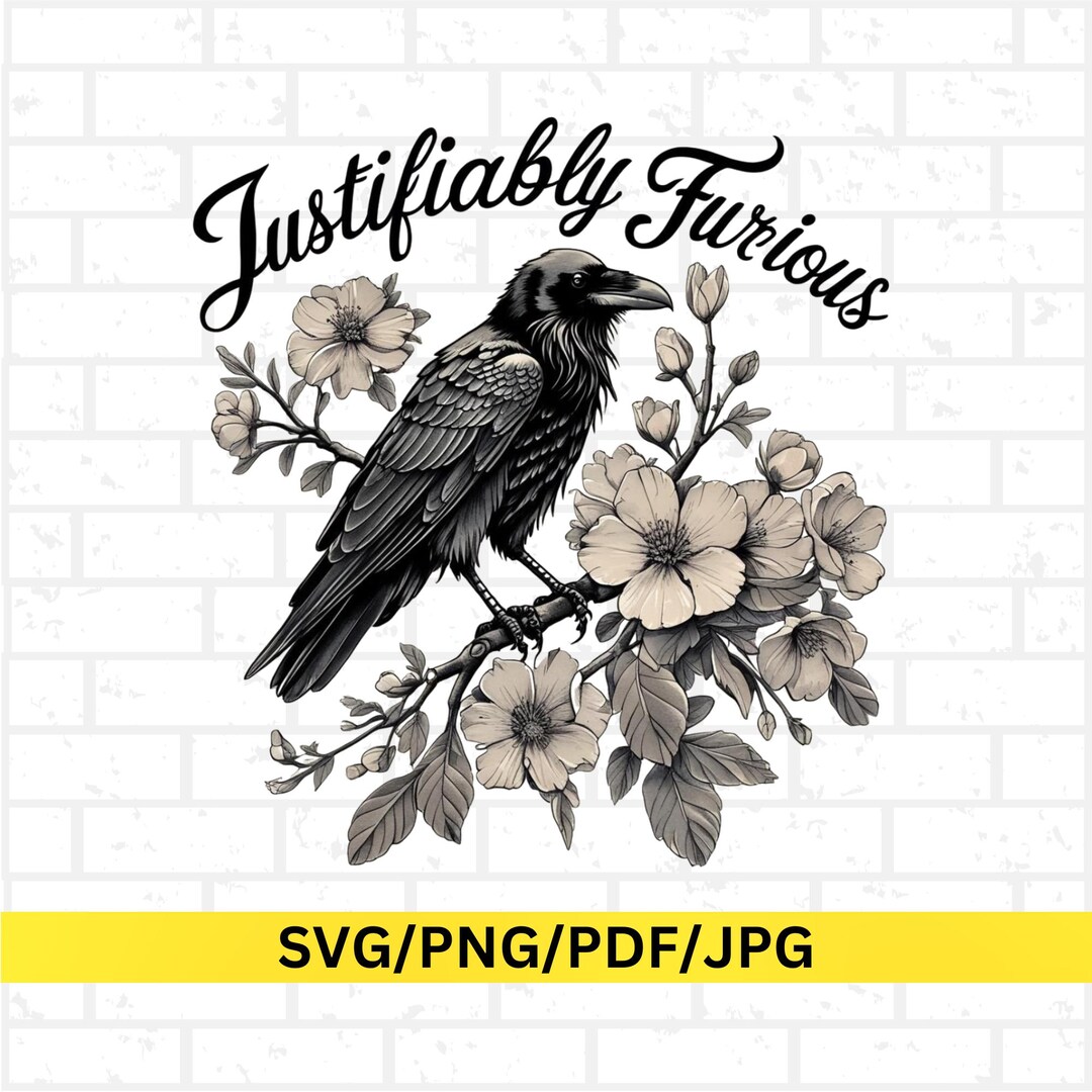 Justifiably Furious Raven Svg Png Jpg Pdf, Gothic Crow Floral Design ...
