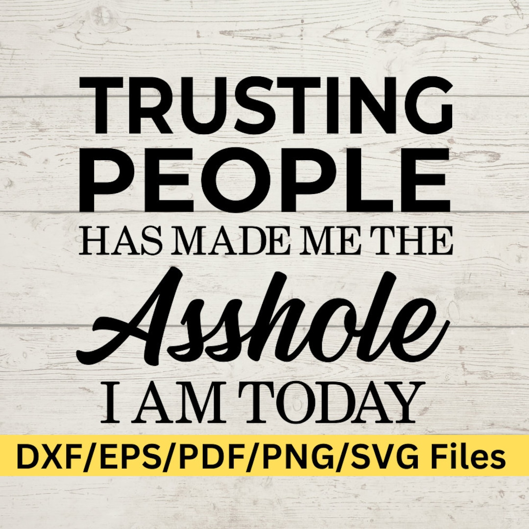 Trust None, Trust Nobody, Trust No One SVG, Trust Quote, Trust Issues ...