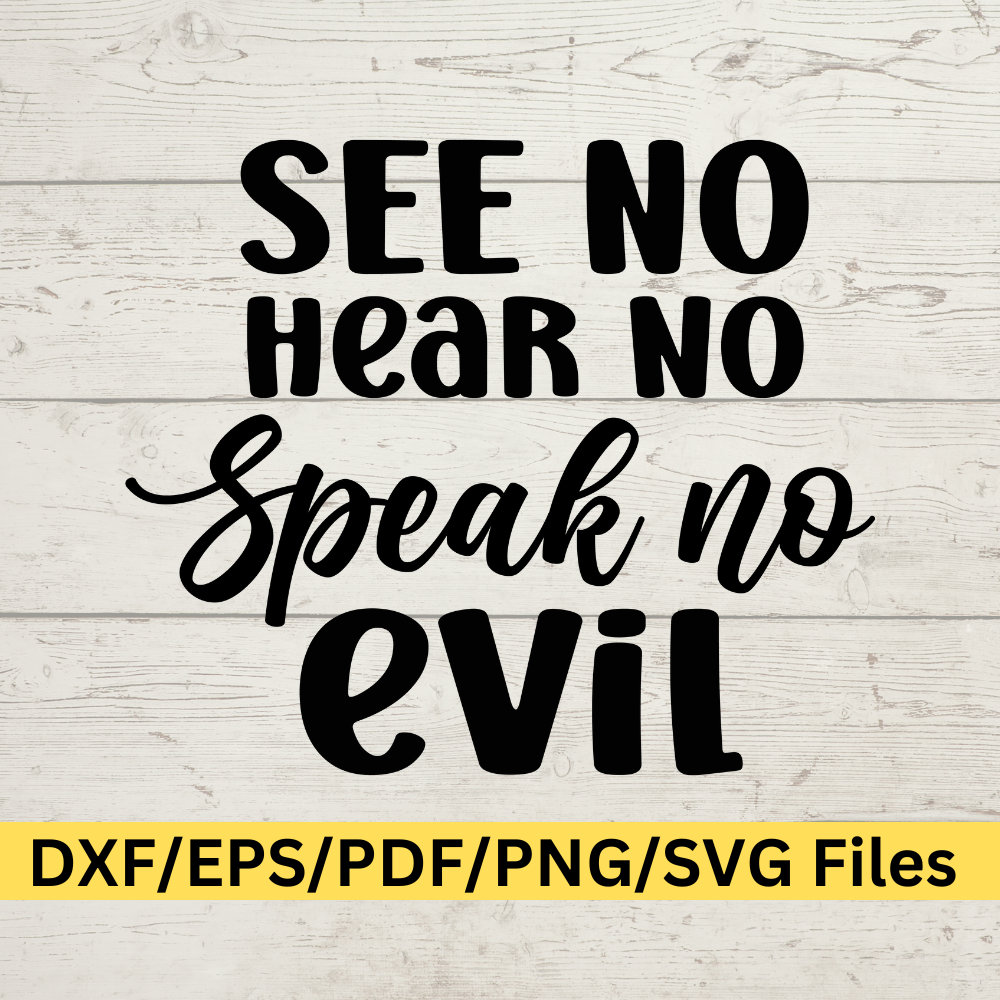 See No Evil Hear No Evil Speak No Evil Quotes