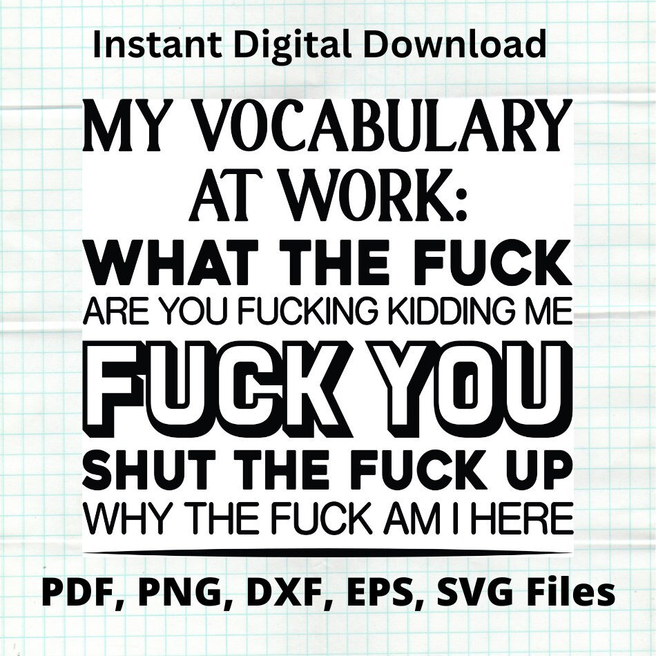 My Vocabulary at Work, Work Sayings, Swear Word SVG, Swearing SVG ...