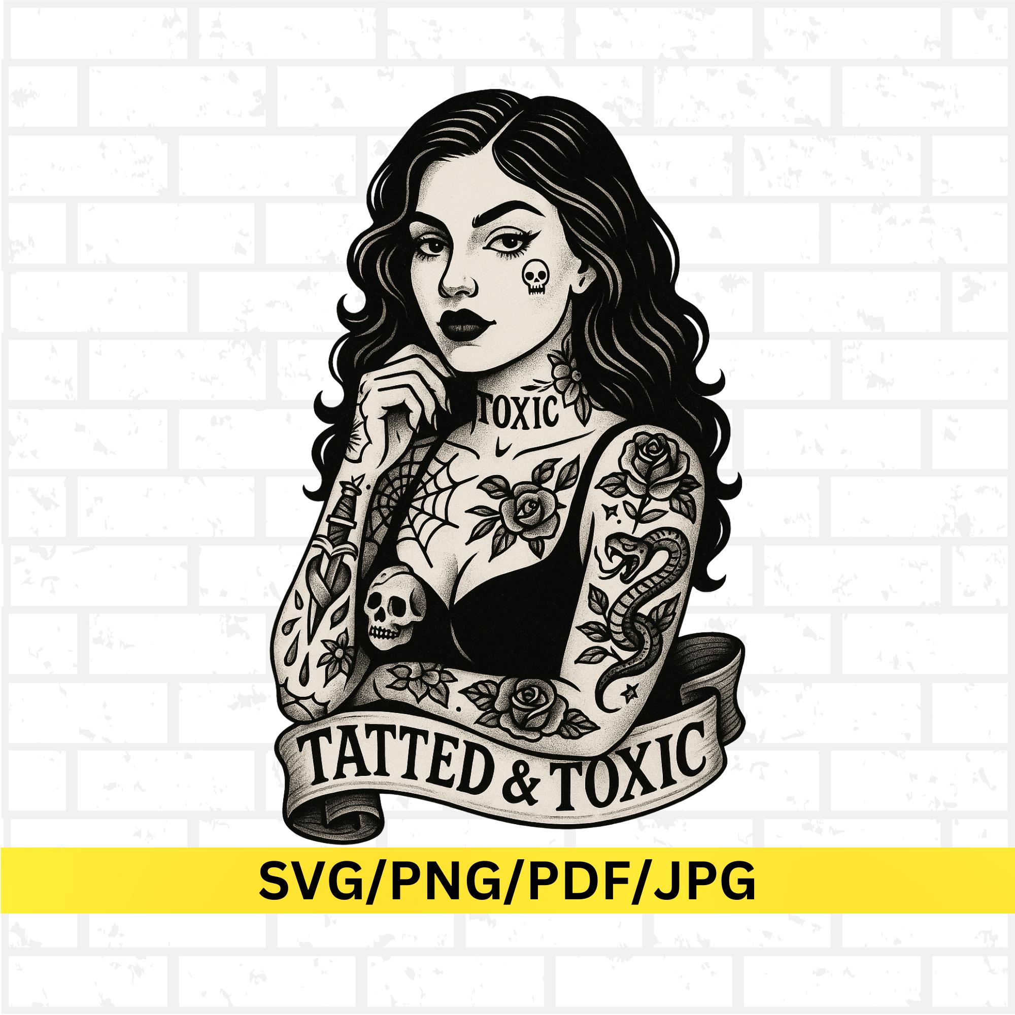 Tatted and Toxic Svg Png Jpg Pdf, Tattoo Girl Clipart, Gothic Tattoo ...