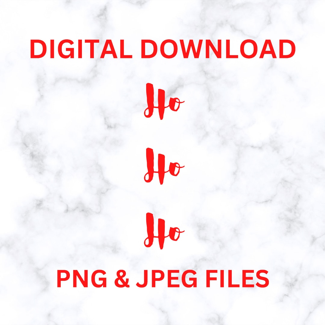 Ho Ho Ho Santa's Ho PNG Ho Ho Ho PNG Christmas Png - Etsy