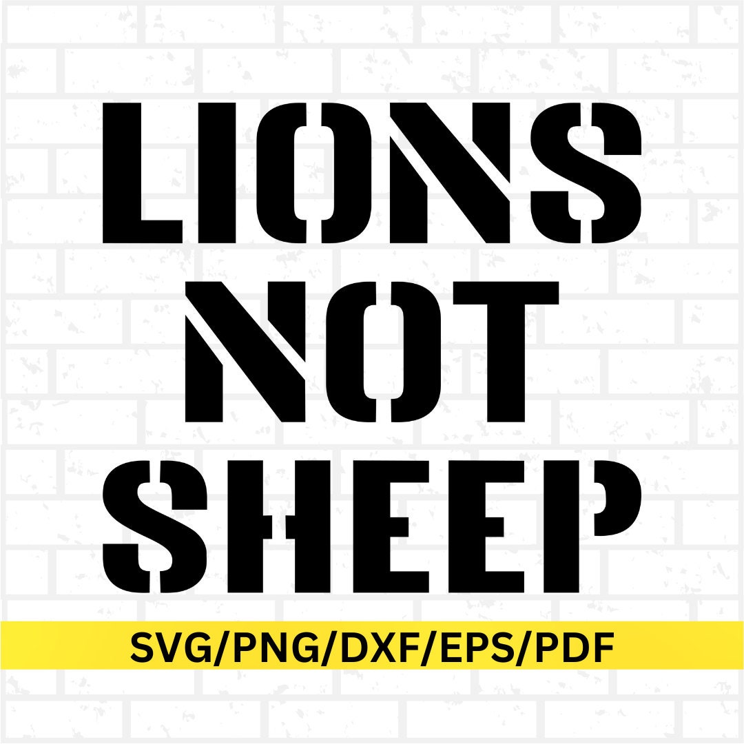 Lions Not Sheep Svg, Lion Not Sheep Svg. Lions Not Sheep PNG, Lion Not ...