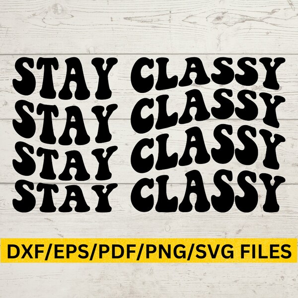 Stay Classy - Etsy