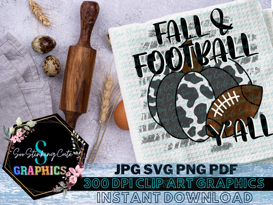 Fall & Football Yall Dish Towel Digital Download|jpg PNG SVG Pdf ...