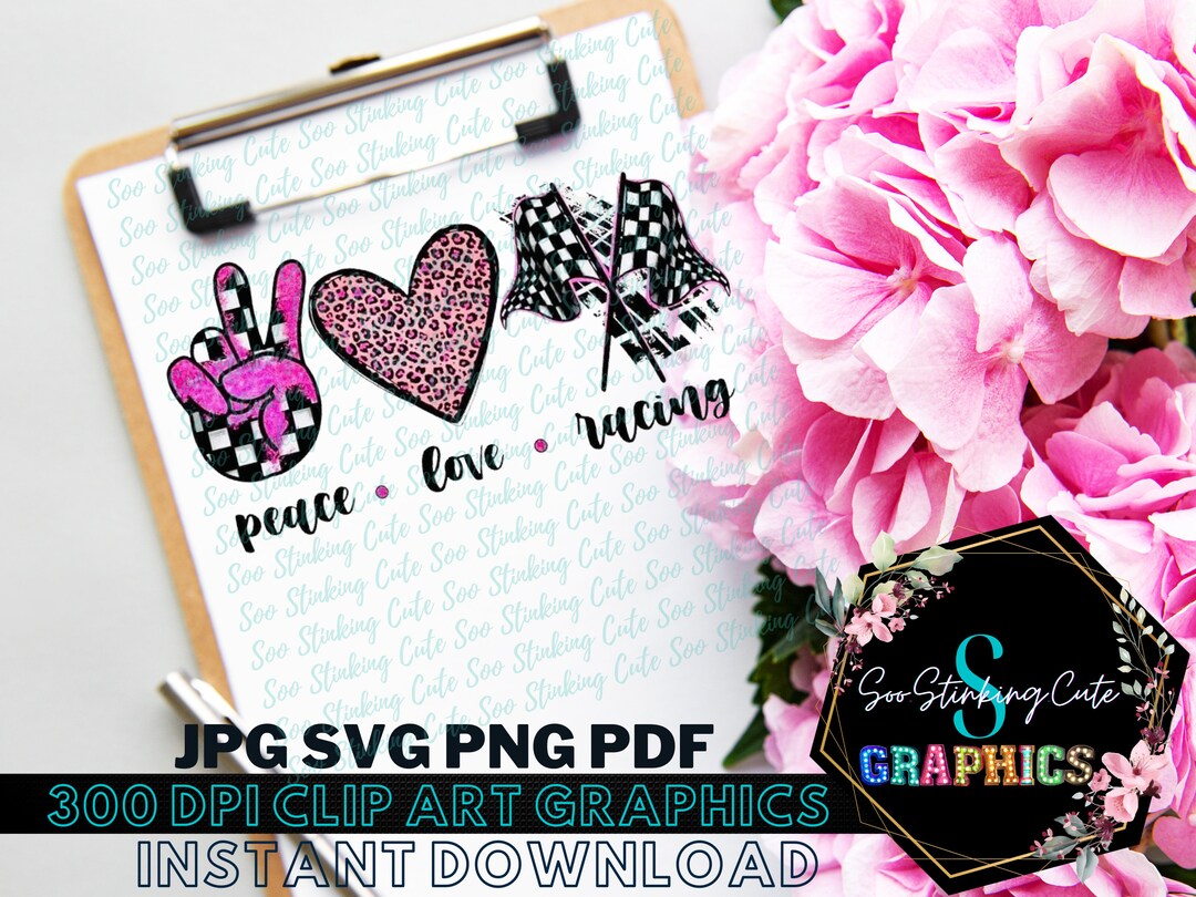 Peace Love Racing Digital Download|jpg PNG SVG Instant Download|graphic ...