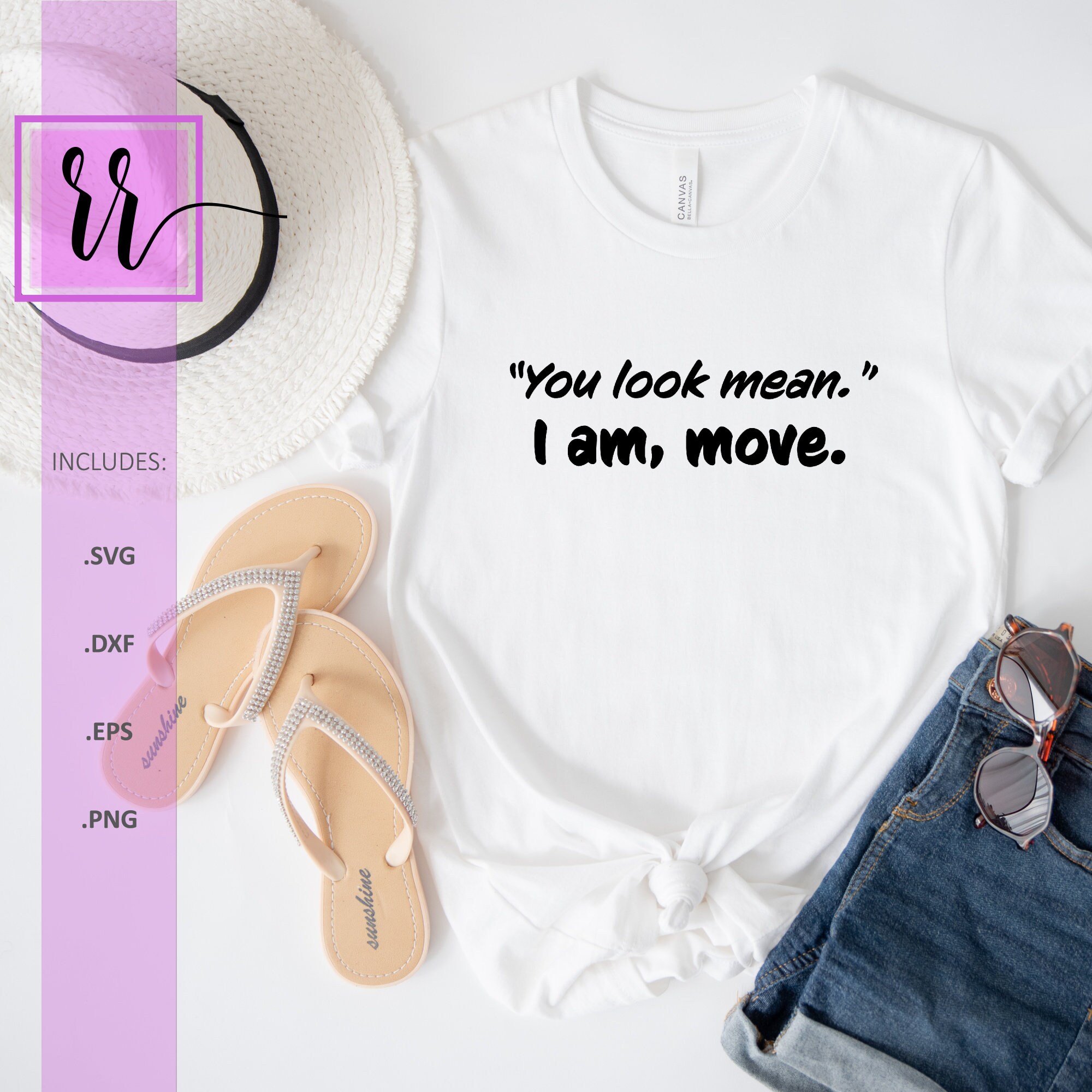 You Look Mean SVG Humorous SVG Mean SVG Personal & Commercial Use Cut ...