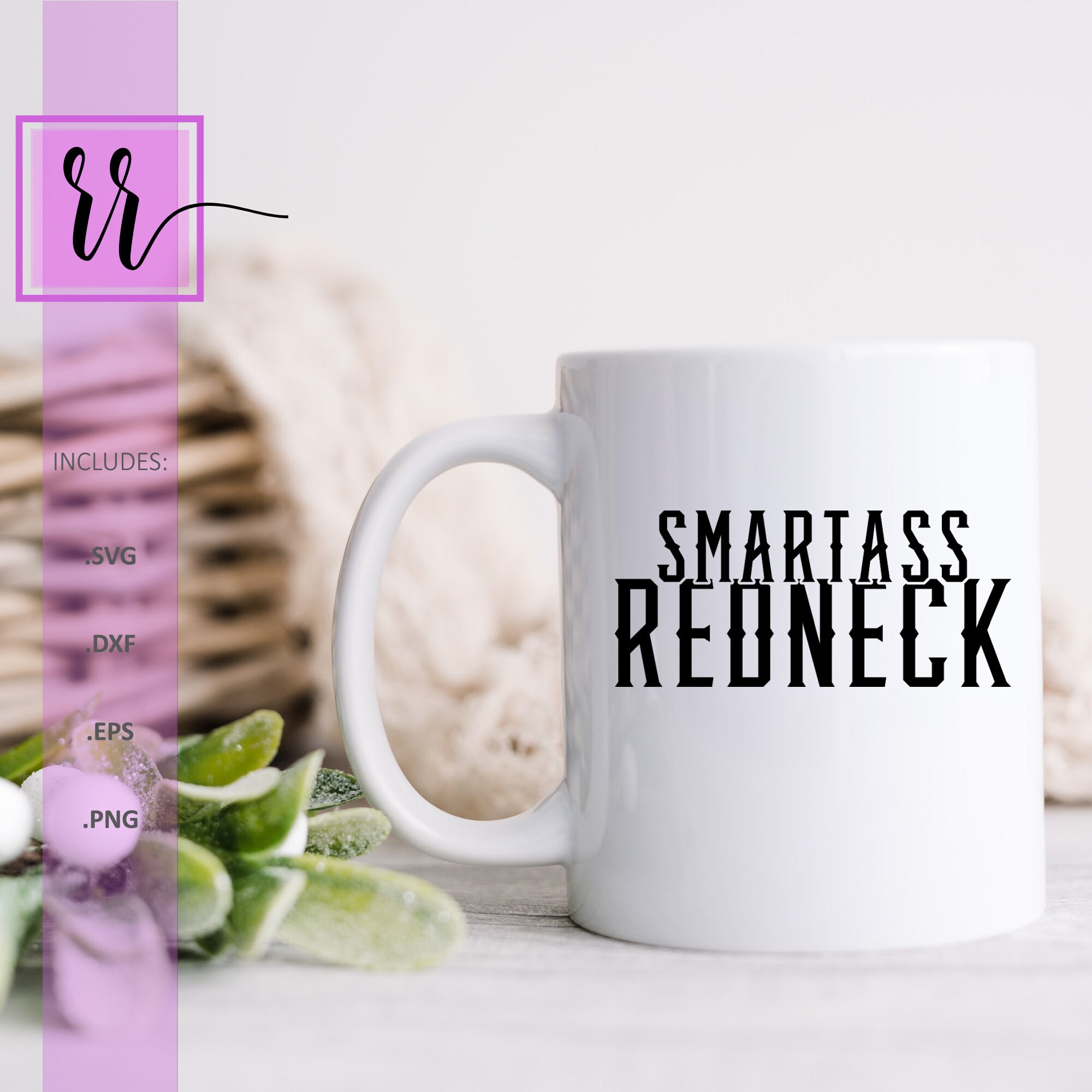 Smartass Redneck SVG | Funny Quote SVG | Sarcastic SVG | Funny Saying ...