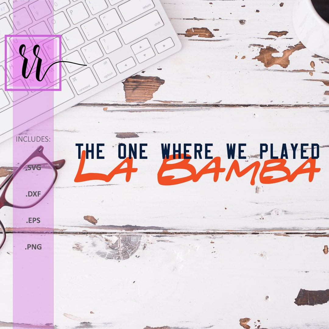 The on Where We Played La Bamba SVG | F.R.I.E.N.D.S | Edmonton Oilers ...