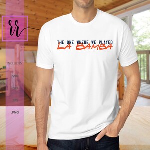 The on Where We Played La Bamba SVG F.R.I.E.N.D.S Edmonton Oilers PNG ...