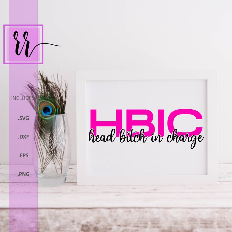HBIC SVG Head Bitch in Charge SVG Boss Babe Girl Boss - Etsy