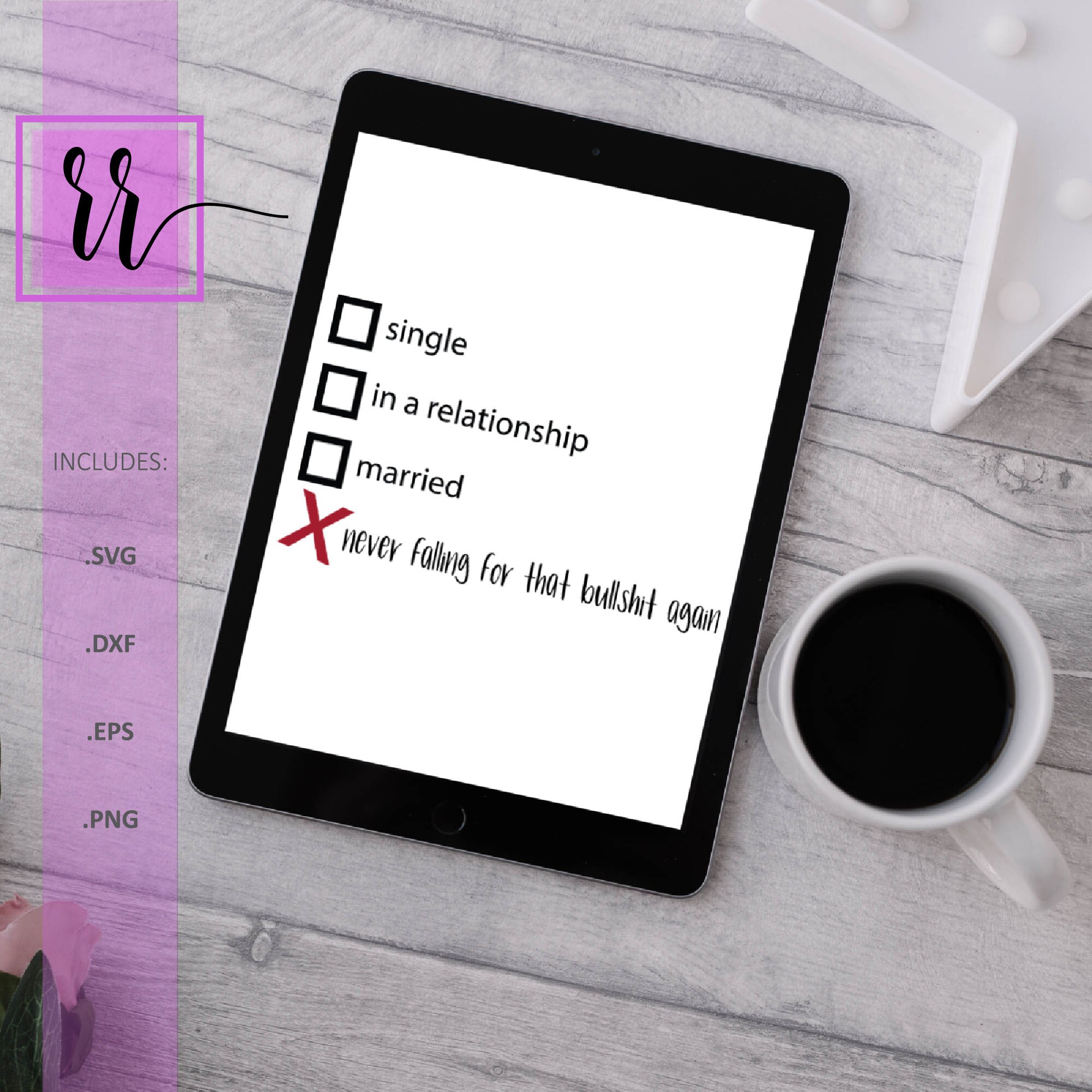 Relationship Status SVG | Never Falling Again, Funny Cut File (digital ...