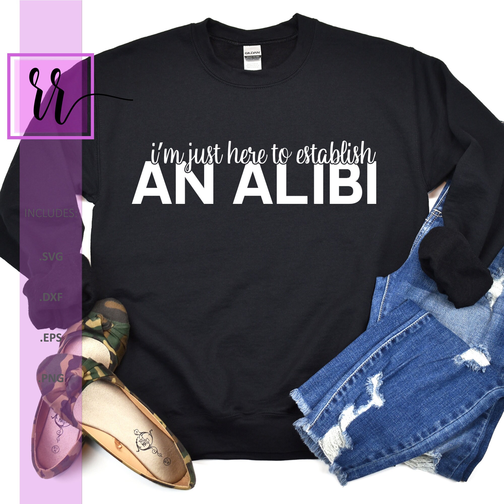 I'm Just Here to Establish an Alibi SVG True Crime SVG Murder SVG Funny ...