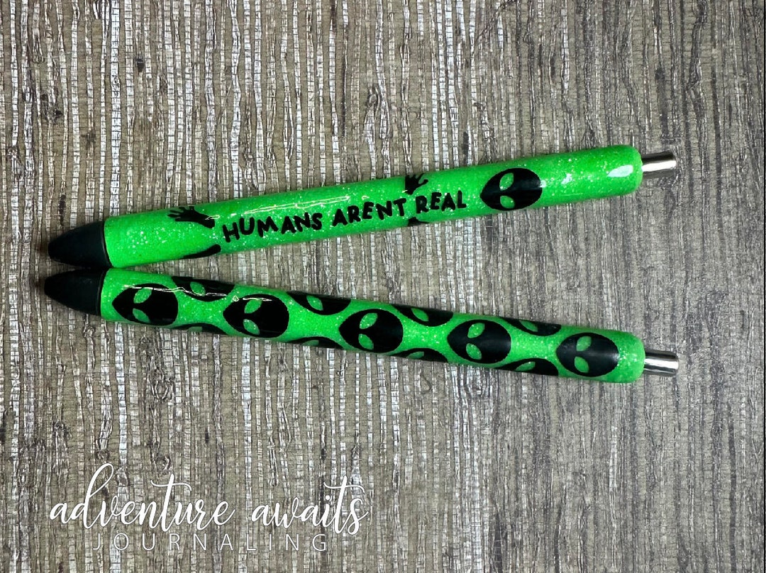 Alien Glow in the Dark Pen, Alien Glitter Pen, Humans Aren't Real Pen ...