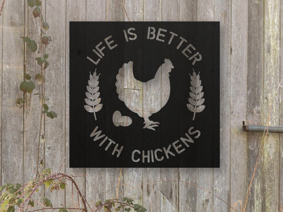 Chicken Coop Sign, Life is Better With Chickens Metal Sign, Rooster Hen ...