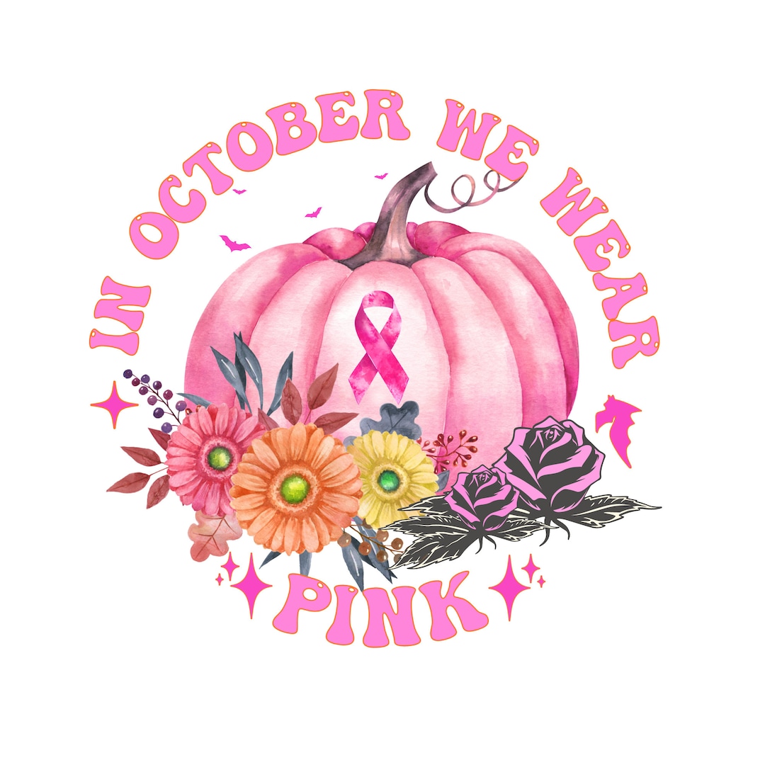 We Wear Pink in October Png Breast Cancer Pumpkin Png - Etsy