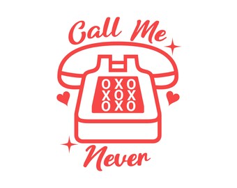 Call Me Never Png - Etsy