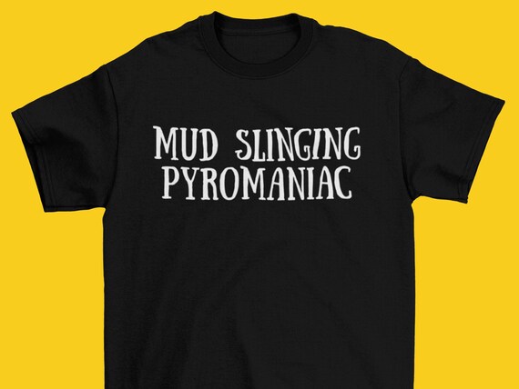 Mud Slinging Pyromaniac Pottery Ceramics T Shirt - Etsy