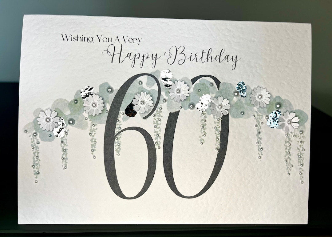 Handmade 60th Birthday Card, Luxury 60th Birthday Card, Special 60th ...