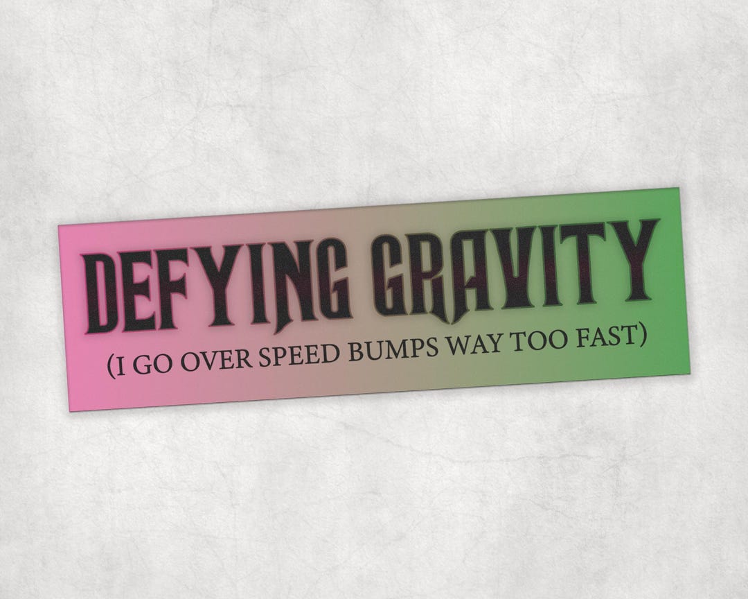 Defying Gravity Bumper Sticker or Magnet | Wicked Inspired Car ...