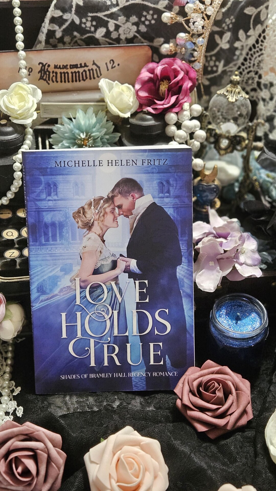 Love Holds True (shades of Bramley Hall Regency Romance Book 1) Signed ...