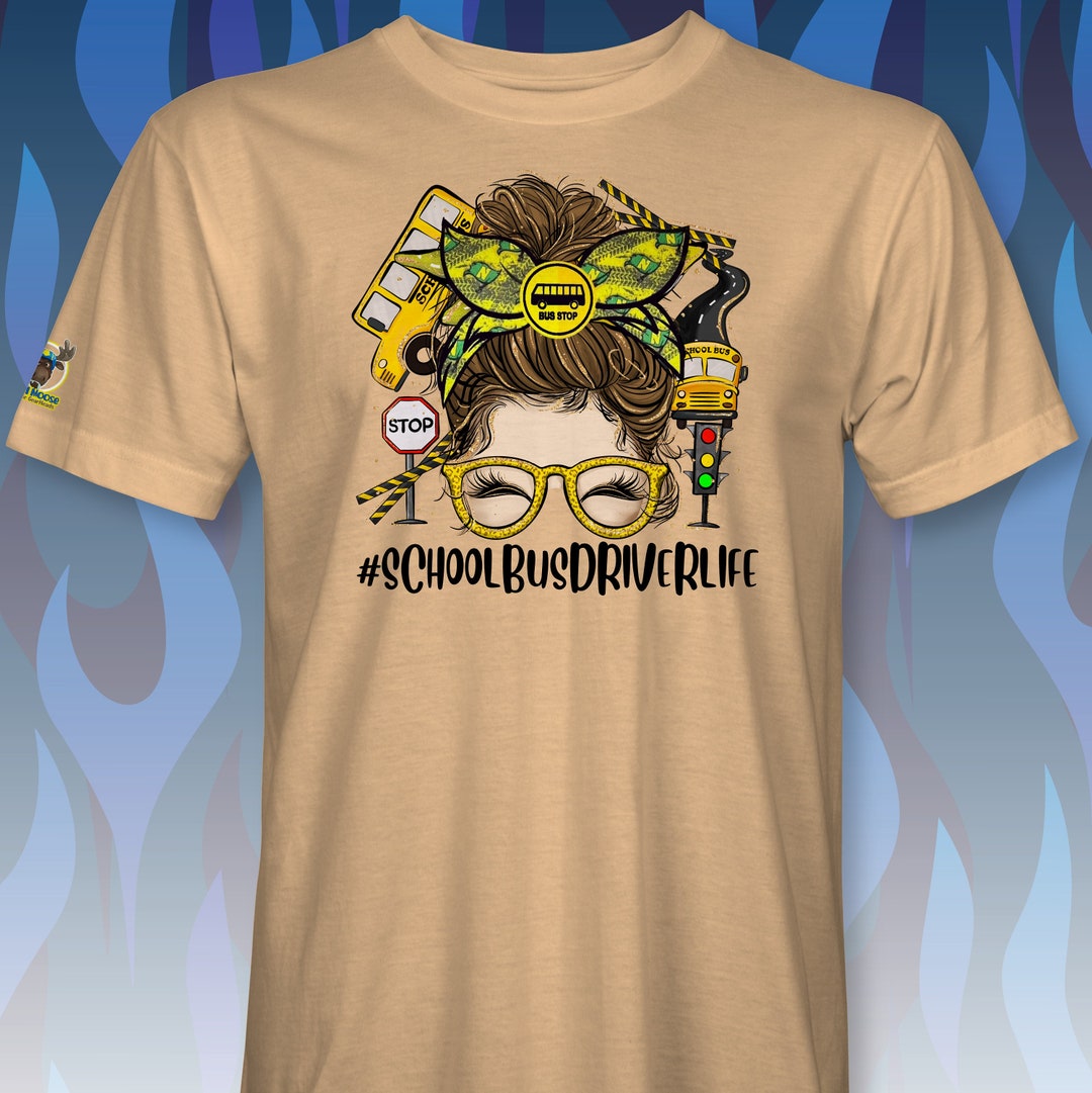 Messy Bun School Bus Driver Life Bus Driver T-shirt RM0381 - Etsy