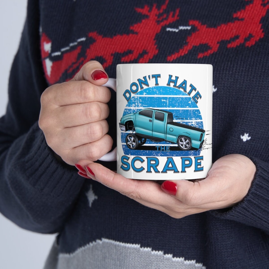 Don't Hate the Scrape Squatted Lowered Truck Ceramic Coffee Mug - Etsy