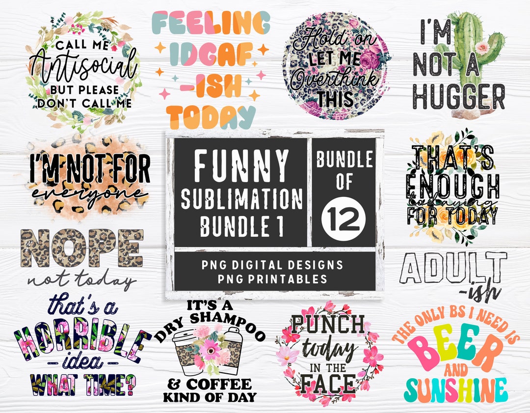Funny Sublimation Png Bundle - Funny Png - Print File - Funny ...
