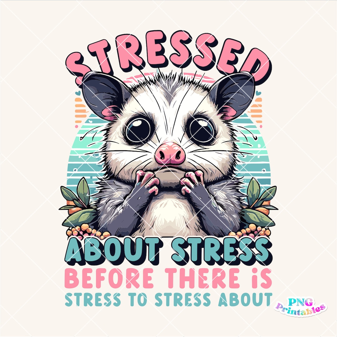 Stressed About Stress Png - Funny Png - Print File - Funny Sublimation ...