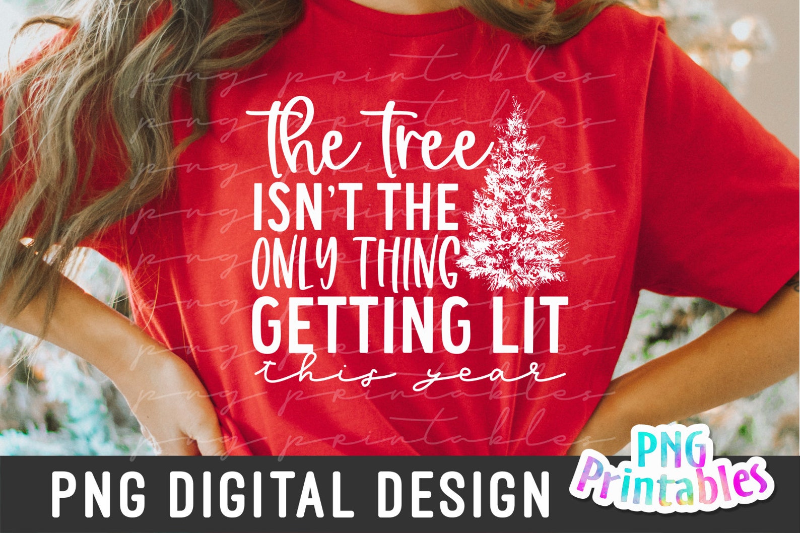 The Tree Isn't the Only Thing Getting Lit Png Christmas - Etsy