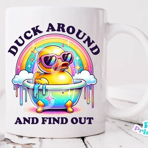 Duck Around and Find Out Png - Funny Png - Print File - Funny ...
