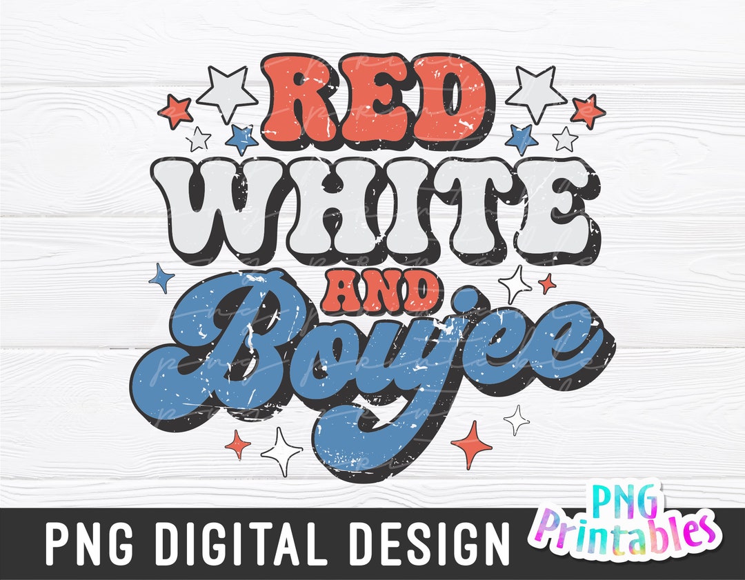 Red White and Boujee Png - 4th of July Png - Print File - July Fourth ...