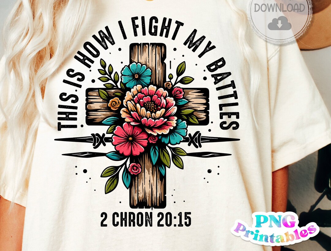How I Fight My Battles Png - Christian Png - Print File - Christian ...