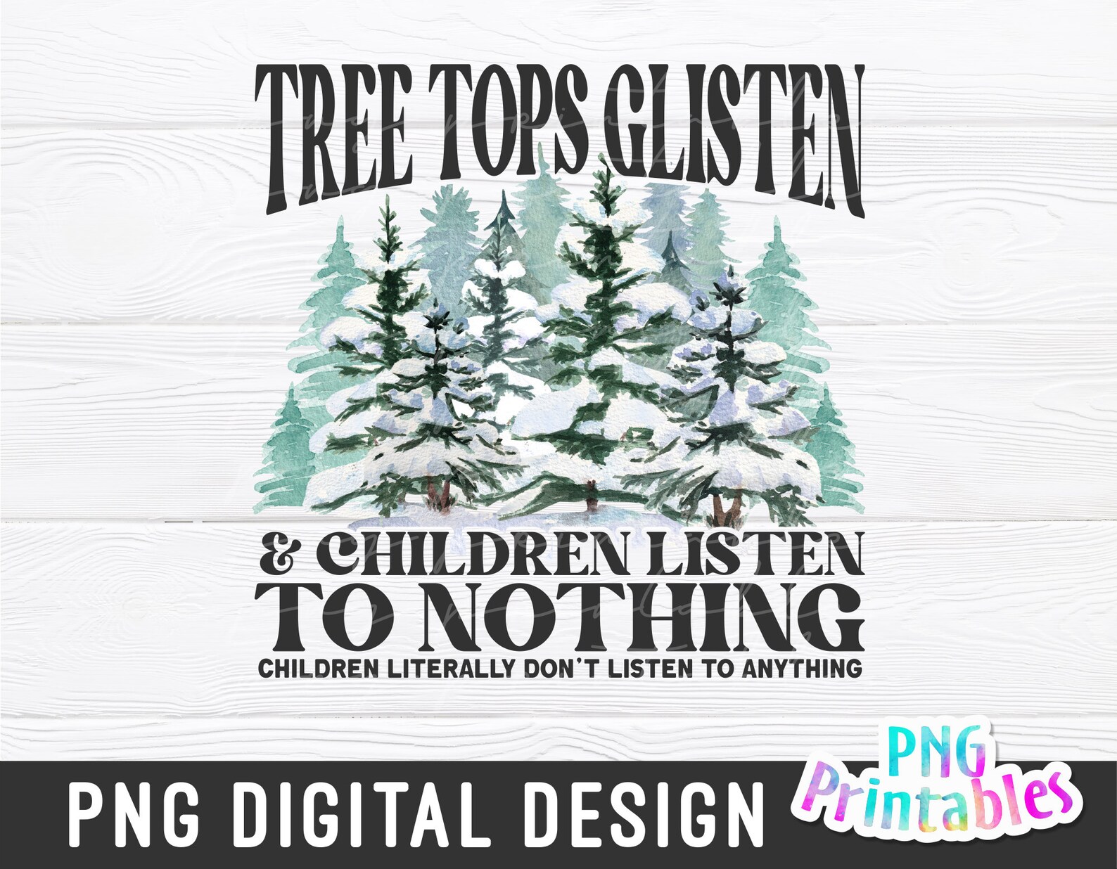 Tree Tops Glisten and Children Listen to Nothing Png - Christmas ...