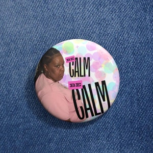 Briana Be Calm Be Calm Pin Button Shay and Bria and Shay Tiktok - Etsy