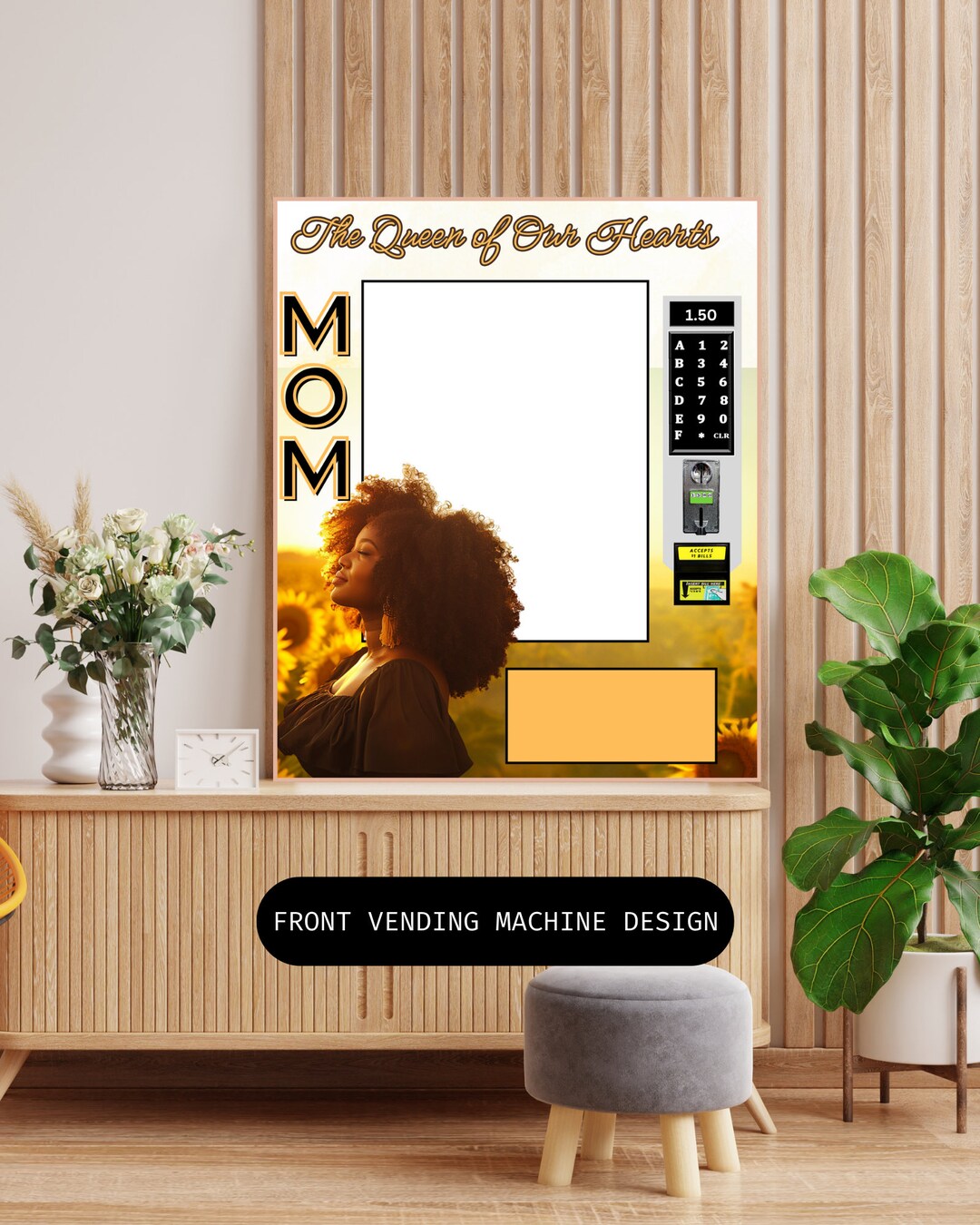 Mother's Day Vending Machine Front Panel: Queen of Our Hearts Design ...