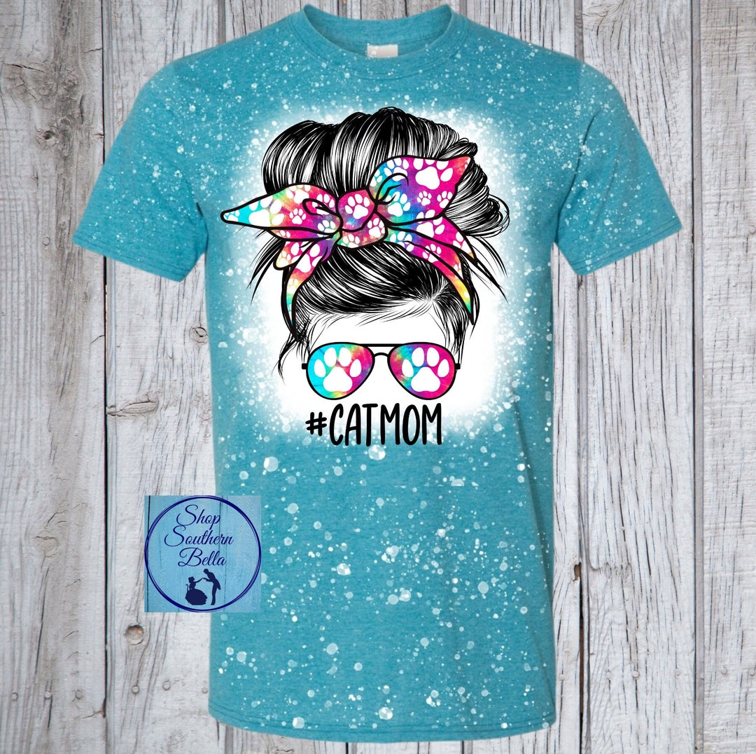 Cat Mom Messy Bun Bleach Shirt, Kitty Mother Plus Bleached Tshirt, Cat ...
