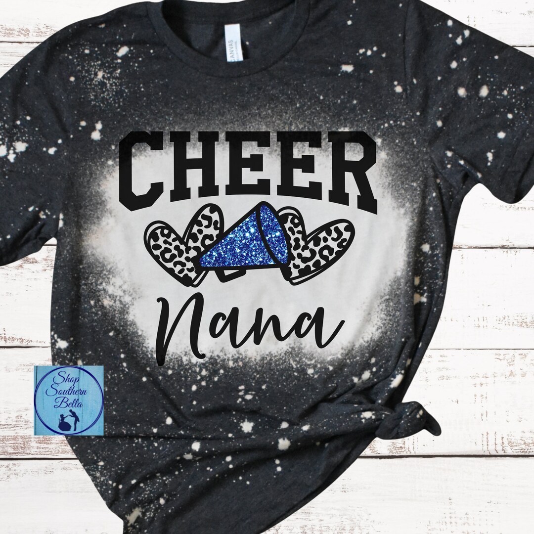 Cheer Nana Blue Unisex Bleach Shirt, Cheer Family T-shirts, Cheer Nana ...